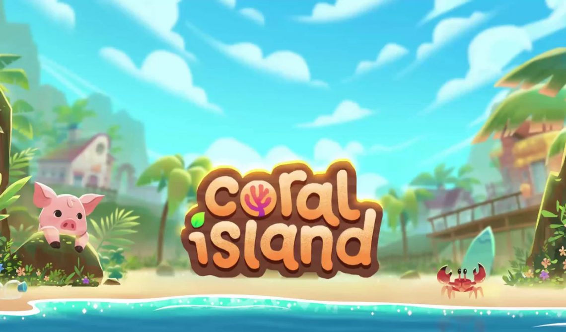 Gunakan Unreal Engine, Game PC Lokal Coral Island Tawarkan Grafis Memanjakan Mata